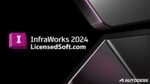 Autodesk InfraWorks 2024.0.1 Lifetime License - LicensedSoft