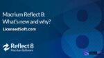 Macrium Reflect 8.1.7638 Full Version - LicensedSoft