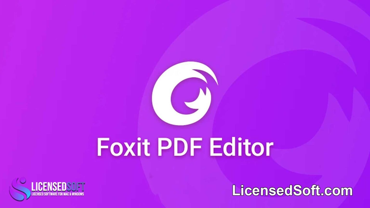 Foxit PDF Editor Pro 2024 Perpetual License - LicensedSoft