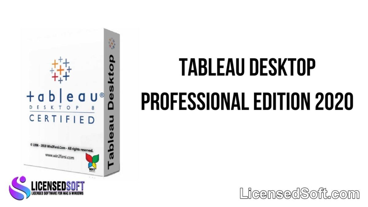 Tableau Desktop Professional 2020 Lifetime License - LicensedSoft